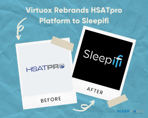 Virtuox Rebrands HSATpro Platform to Sleepifi - SleepWorld Magazine